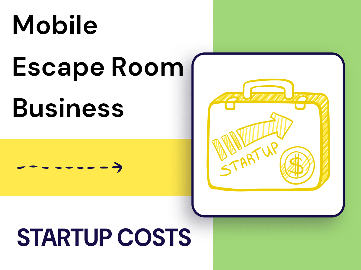 What Are the Startup Costs for a Mobile Escape Room Business?