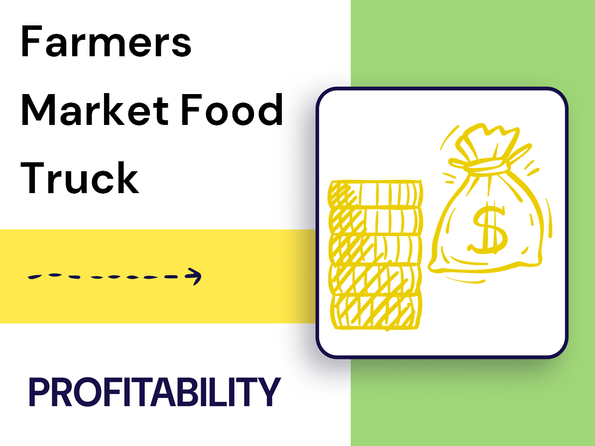 How Can Farmers Market Food Trucks Maximize Profitability with These ...
