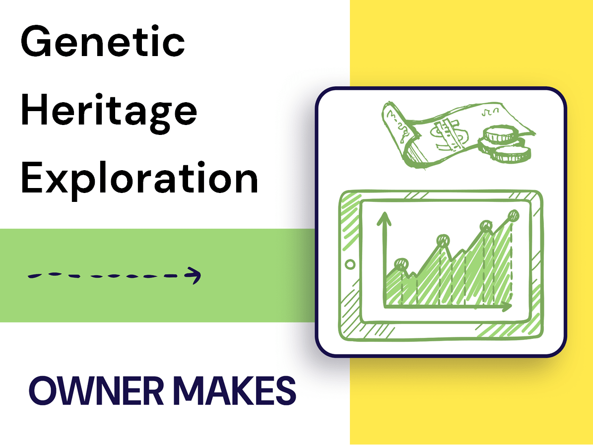 How Much Does an Owner Make in Genetic Heritage Exploration?