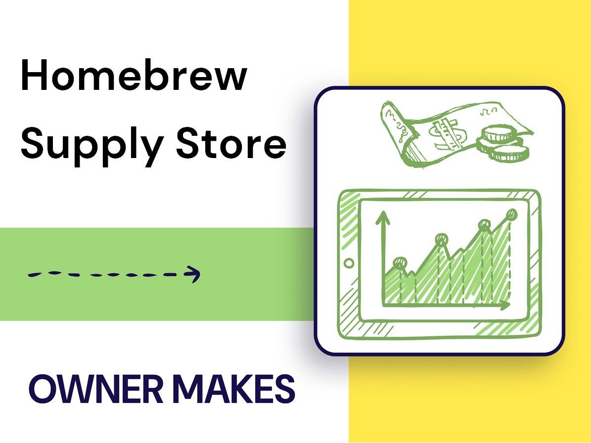 How Much Does an Owner Make at a Homebrew Supply Store?