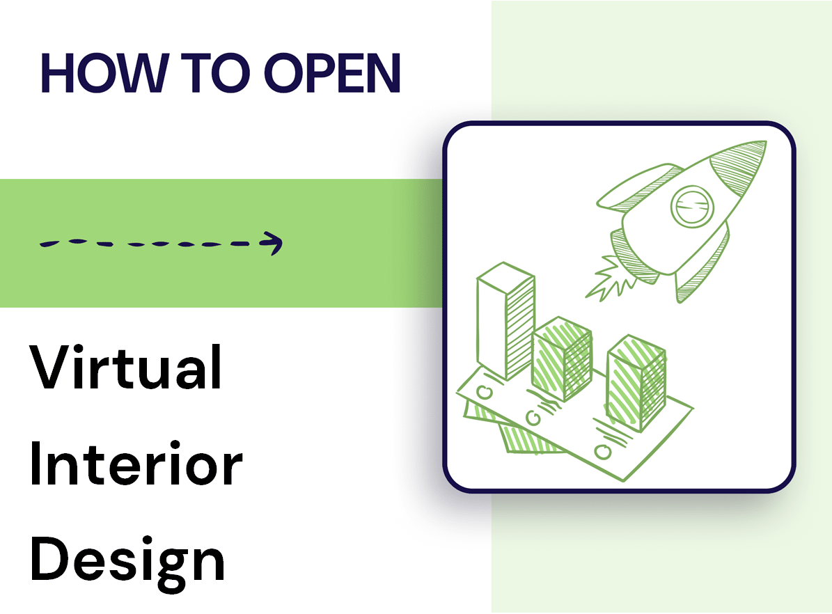 How Do You Open a Virtual Interior Design Service?