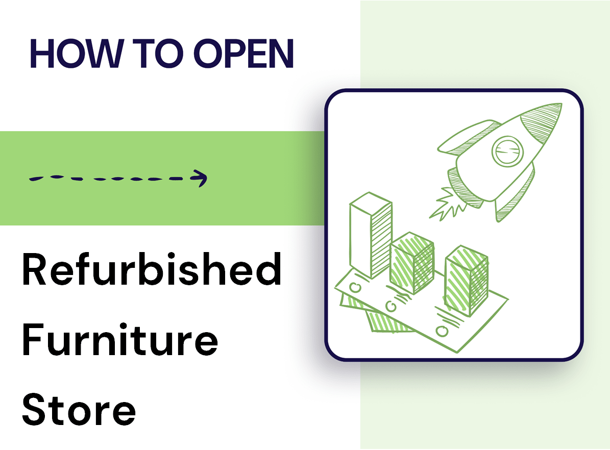 How to Open a Successful Refurbished Furniture Store?