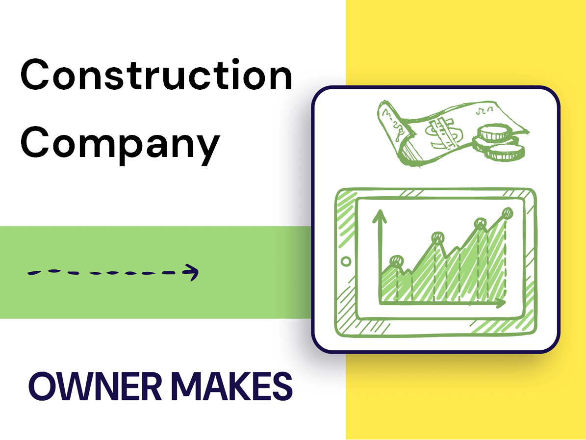 How Much Does an Owner Make in a Construction Company?
