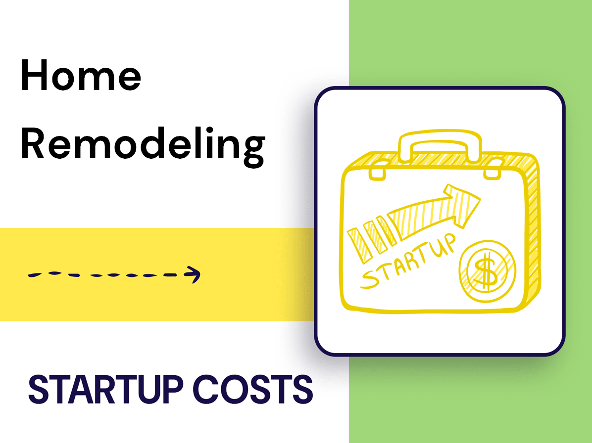 What Are the Startup Costs for Home Remodeling?