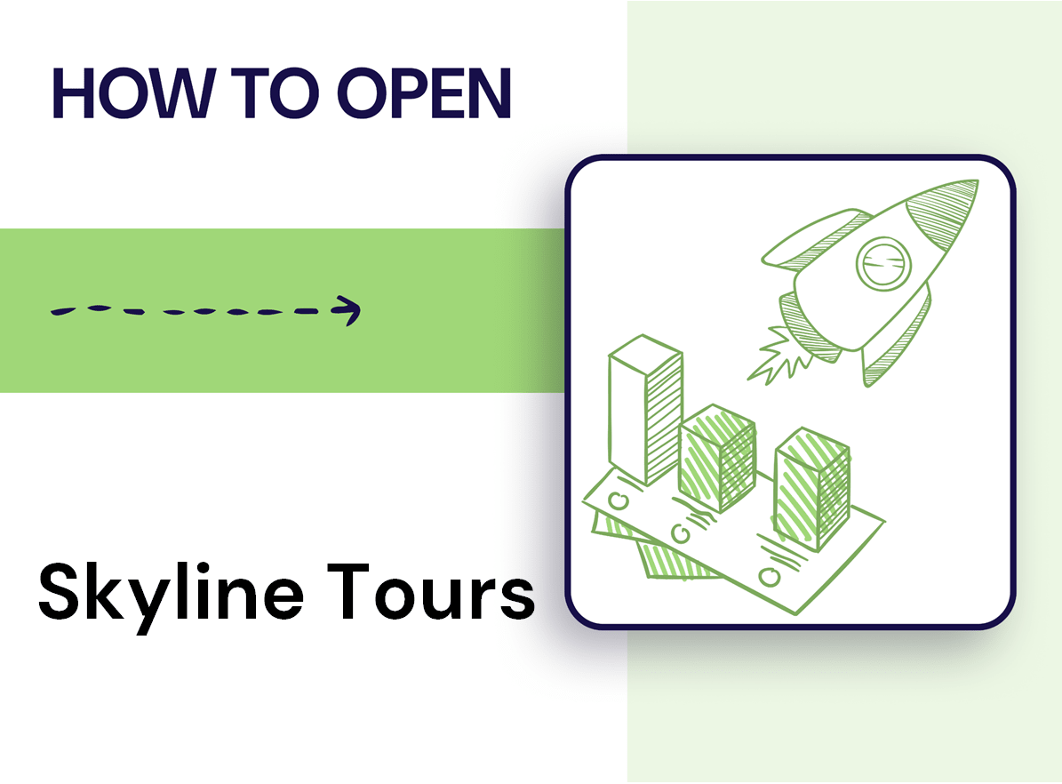 How Do You Open Skyline Tours?