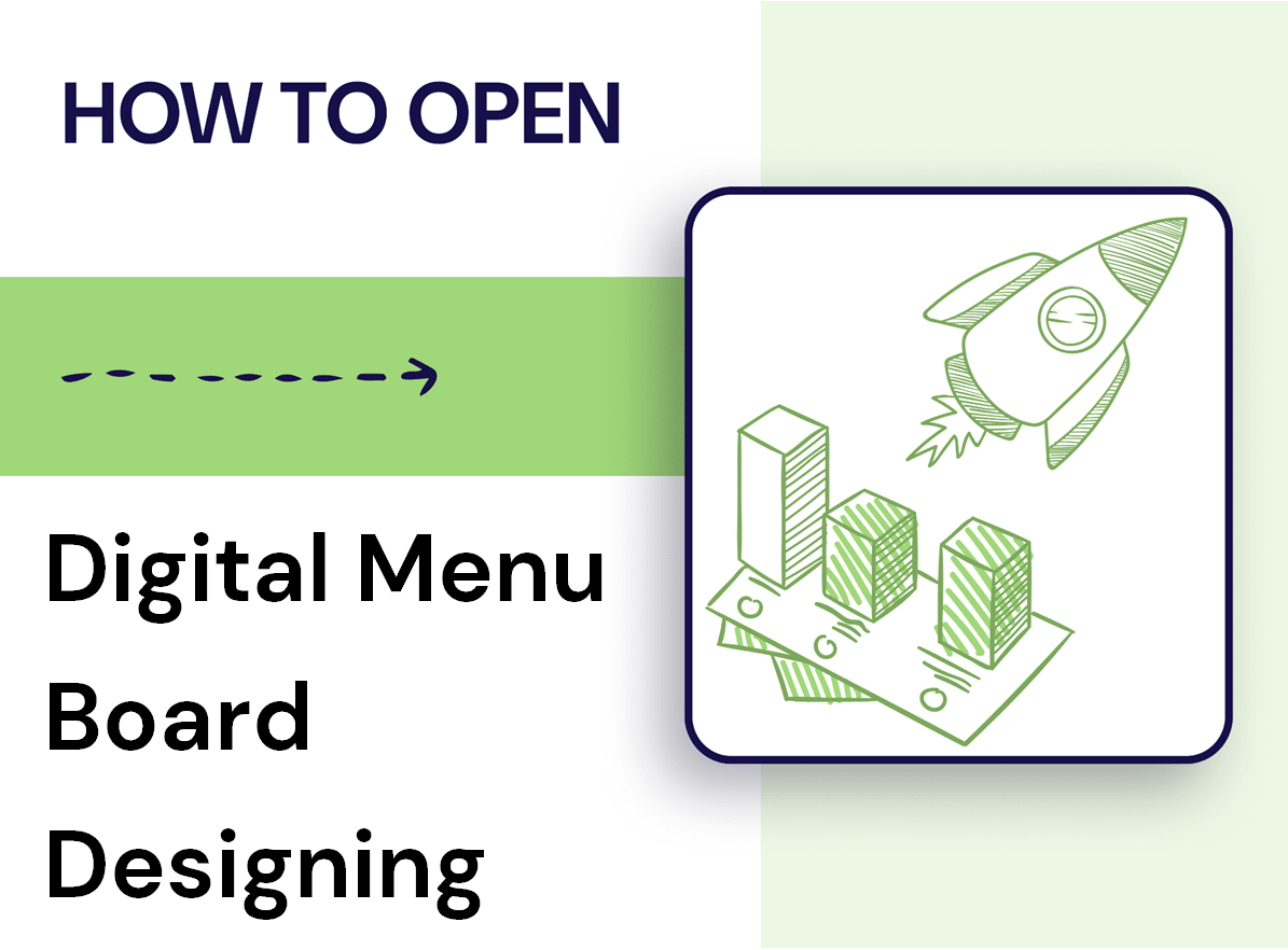 How to Design and Open a Digital Menu Board?