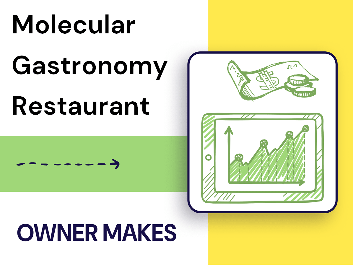 How Much Does the Owner of a Molecular Gastronomy Restaurant Make?