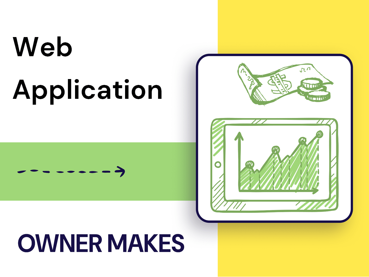 How Much Does an Owner Make from a Web Application?