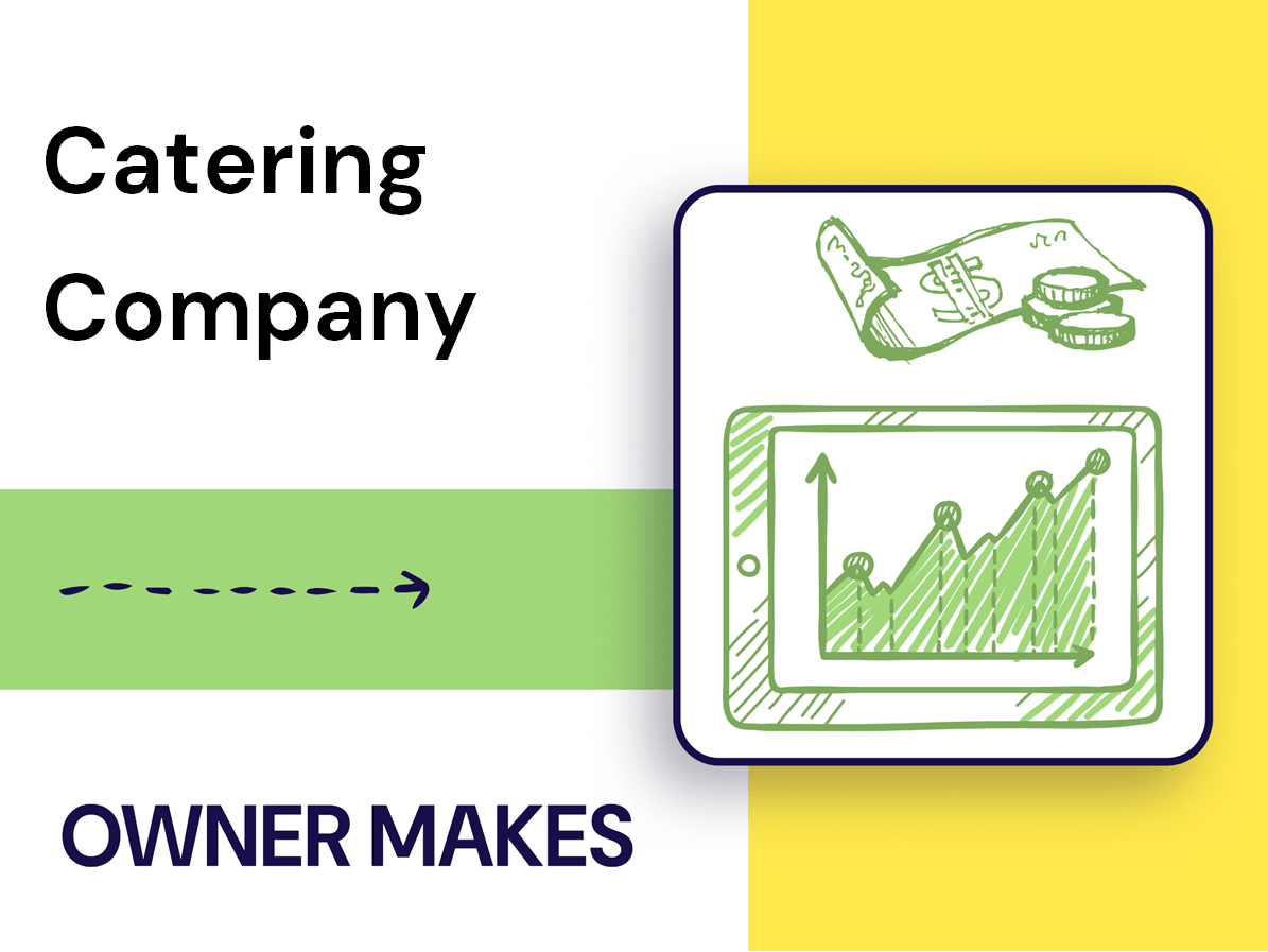 How Much Does an Owner Make in a Catering Company?