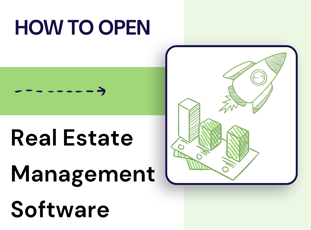 How Do You Open Real Estate Management Software?