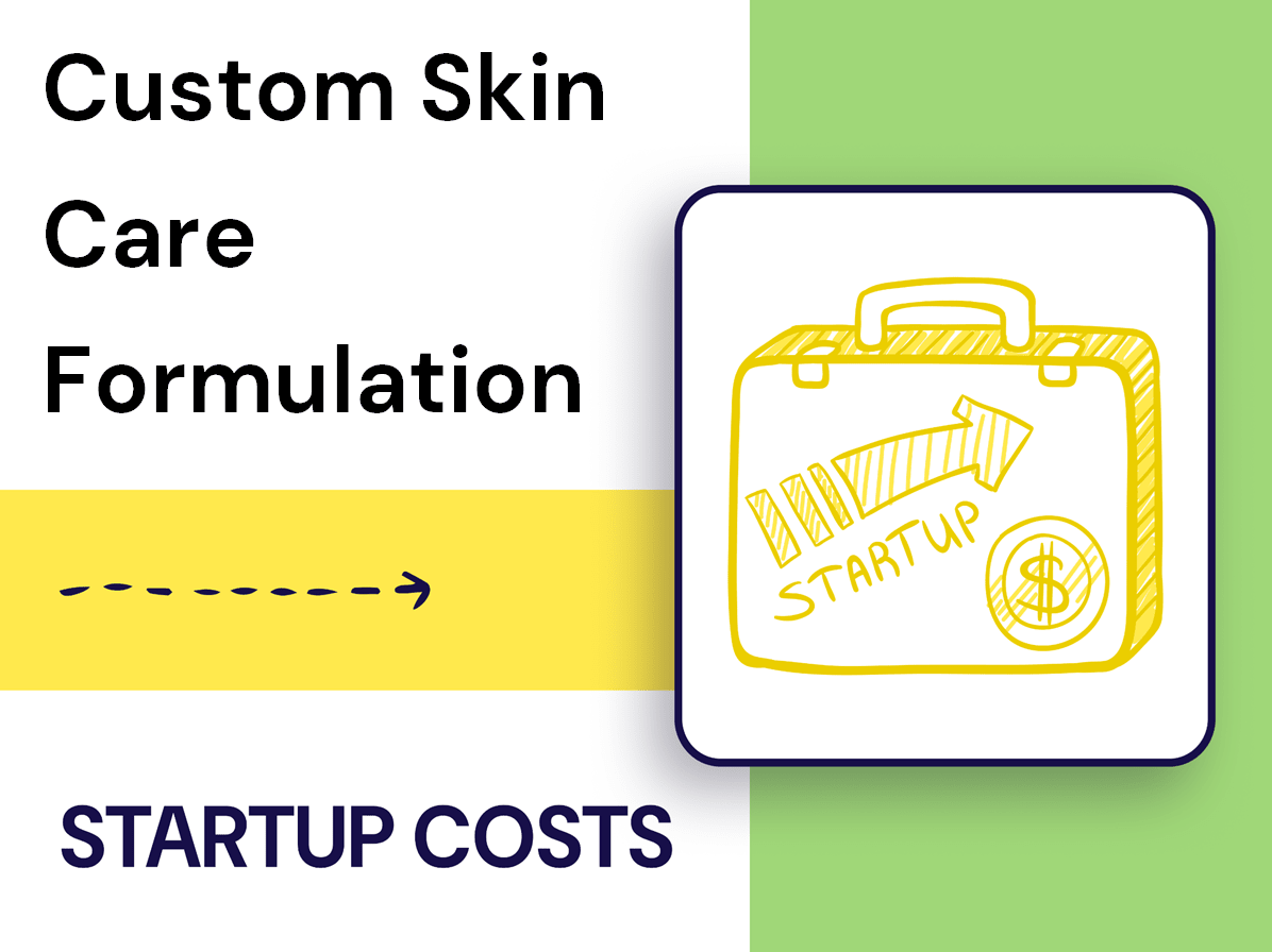 What Are the Startup Costs for Custom Skin Care Formulation?