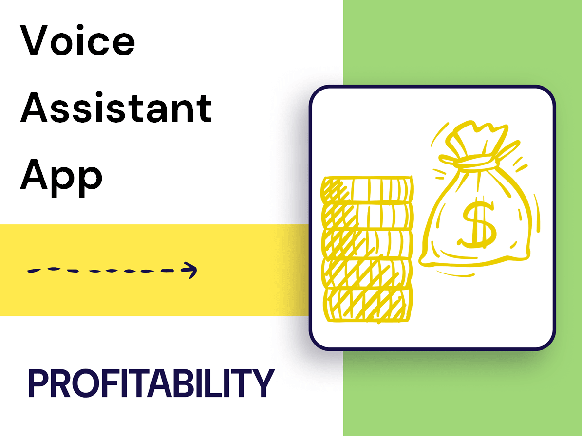 How Can You Maximize Profitability in Voice Assistant App Development?