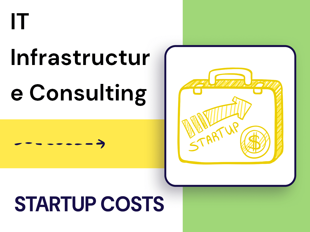 What Are the Startup Costs for IT Infrastructure Consulting Services?