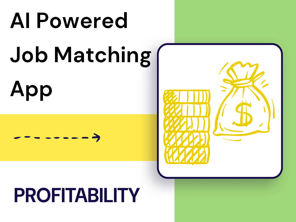 How Can You Maximize Profitability with AI-Powered Job Matching Apps?
