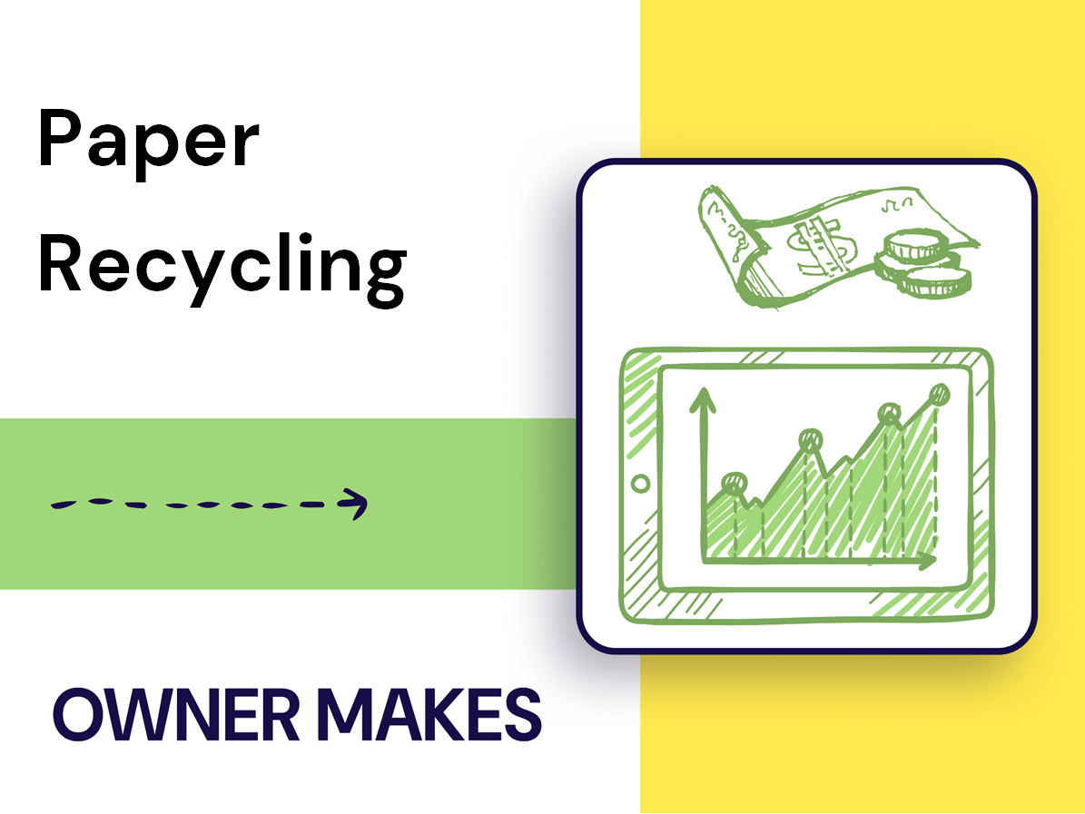 How Much Does an Owner Make from Paper Recycling?