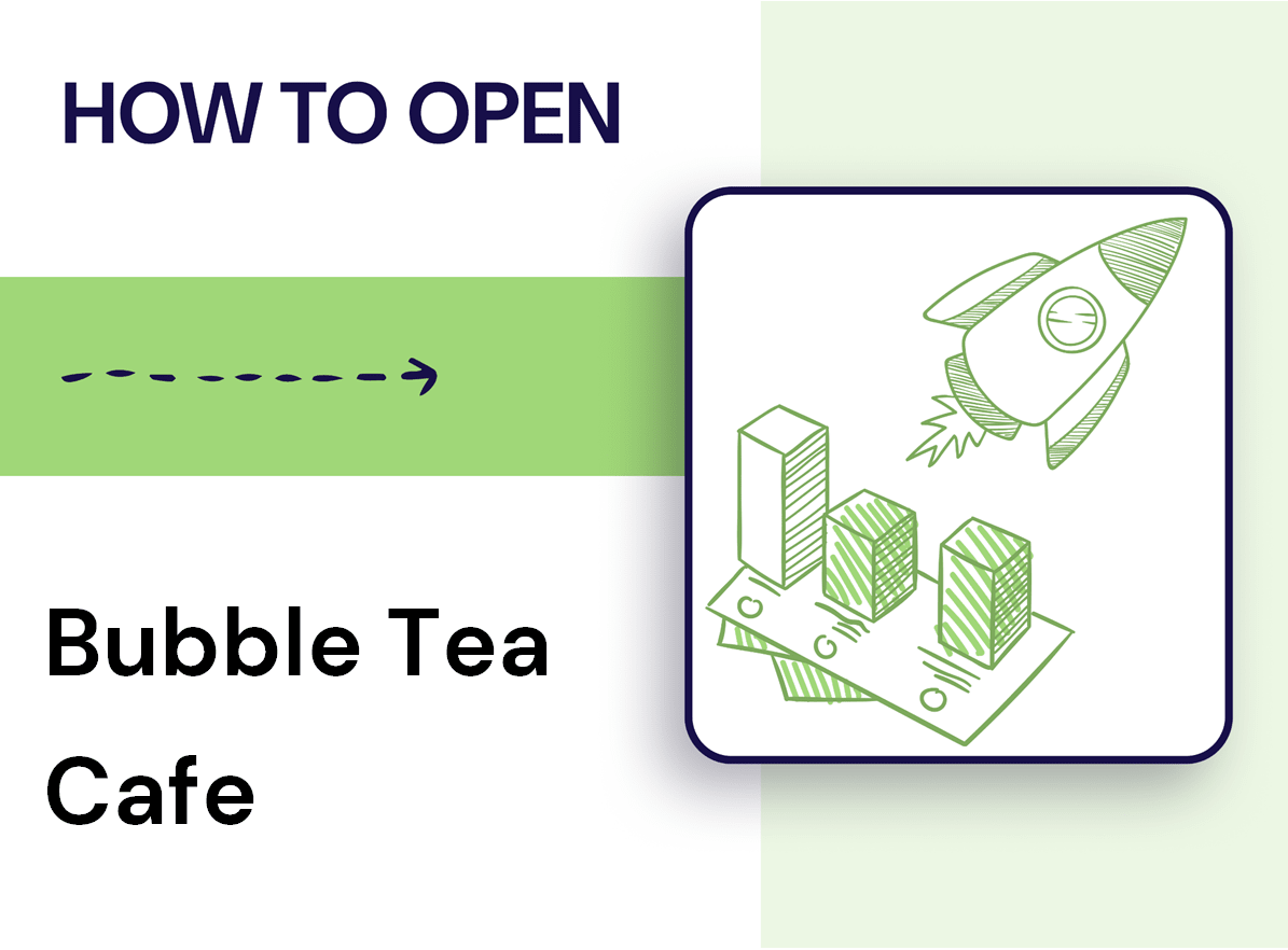 How to Open a Bubble Tea Cafe Successfully?