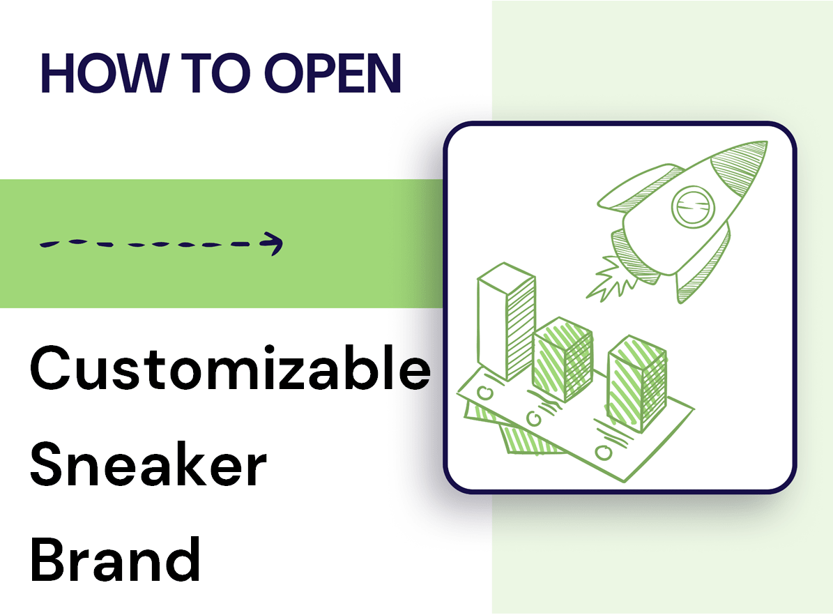 How Can You Open a Customizable Sneaker Brand?