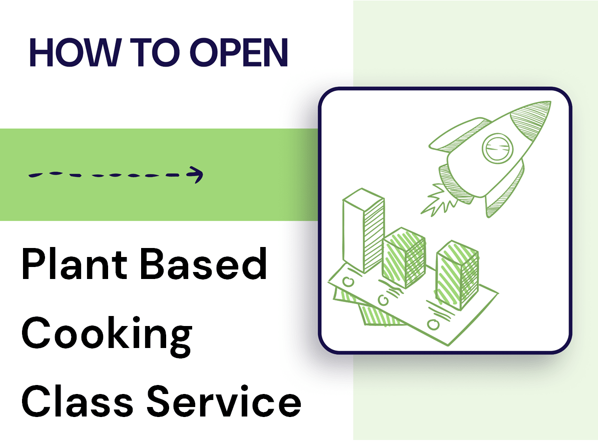 How to Start a Plant-Based Cooking Class Service?