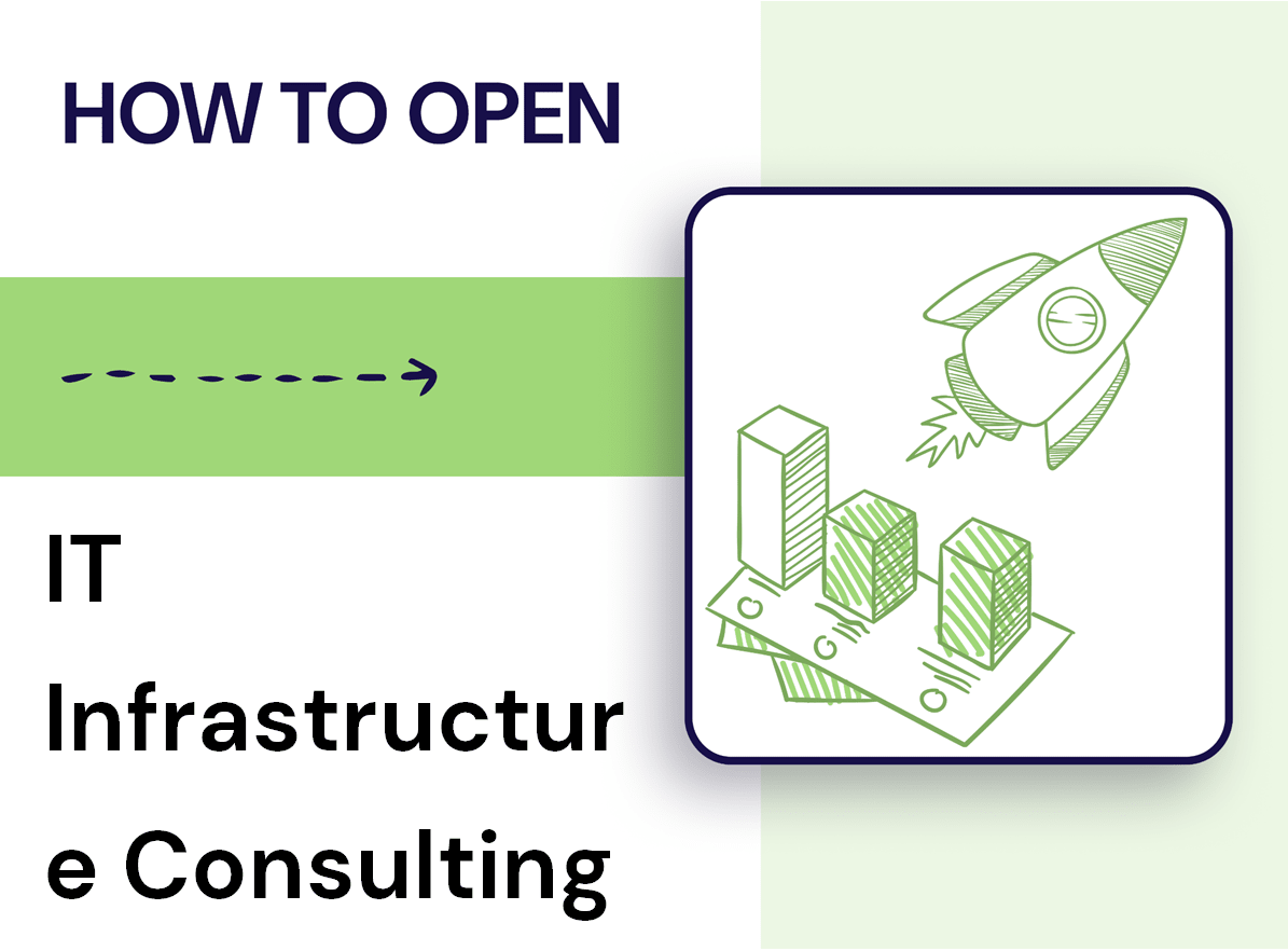 How Can You Successfully Open IT Infrastructure Consulting Services?
