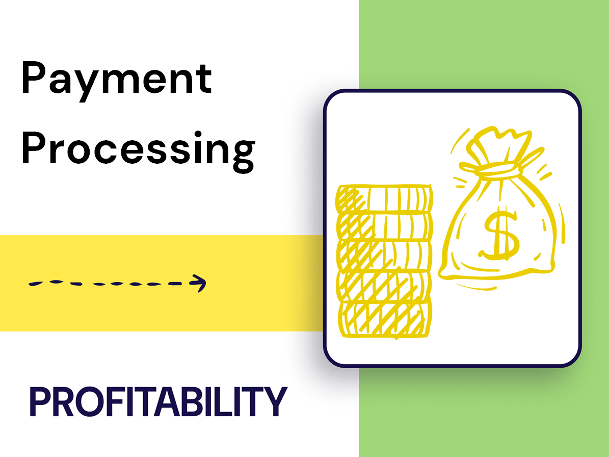 What Are the Top 5 Strategies to Maximize Payment Processing Profitability?