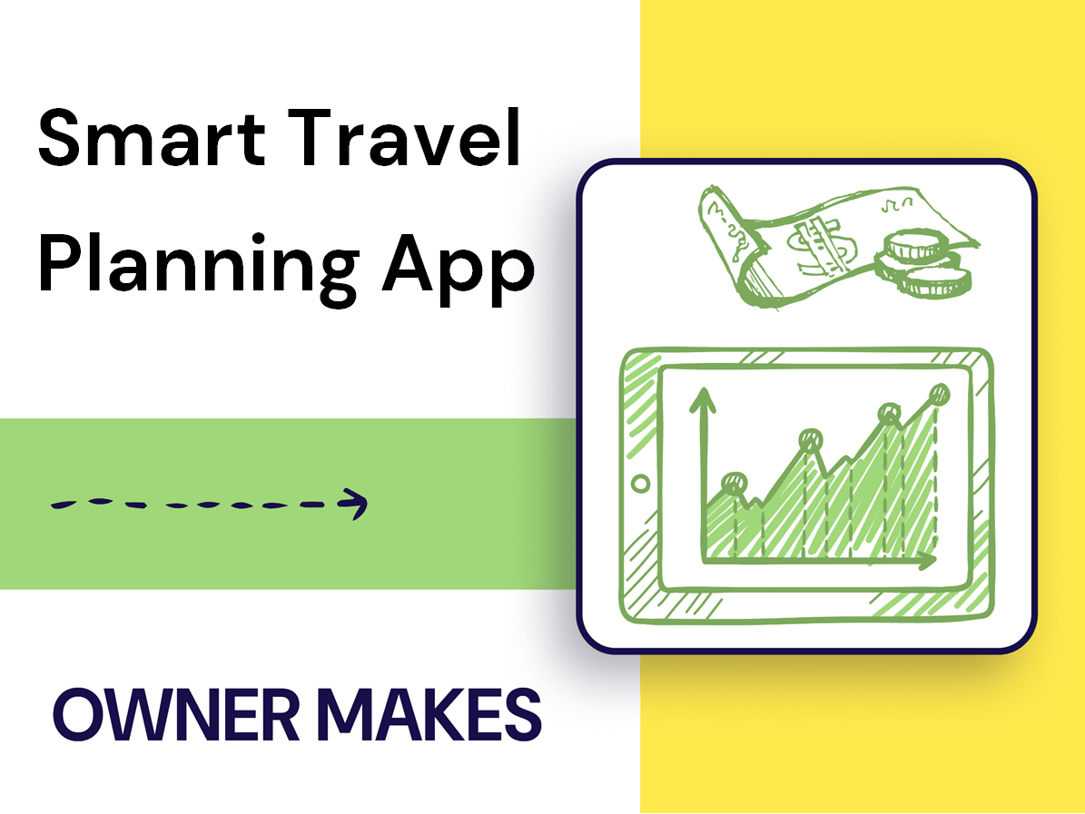 How Much Does the Owner of a Smart Travel Planning App Make?