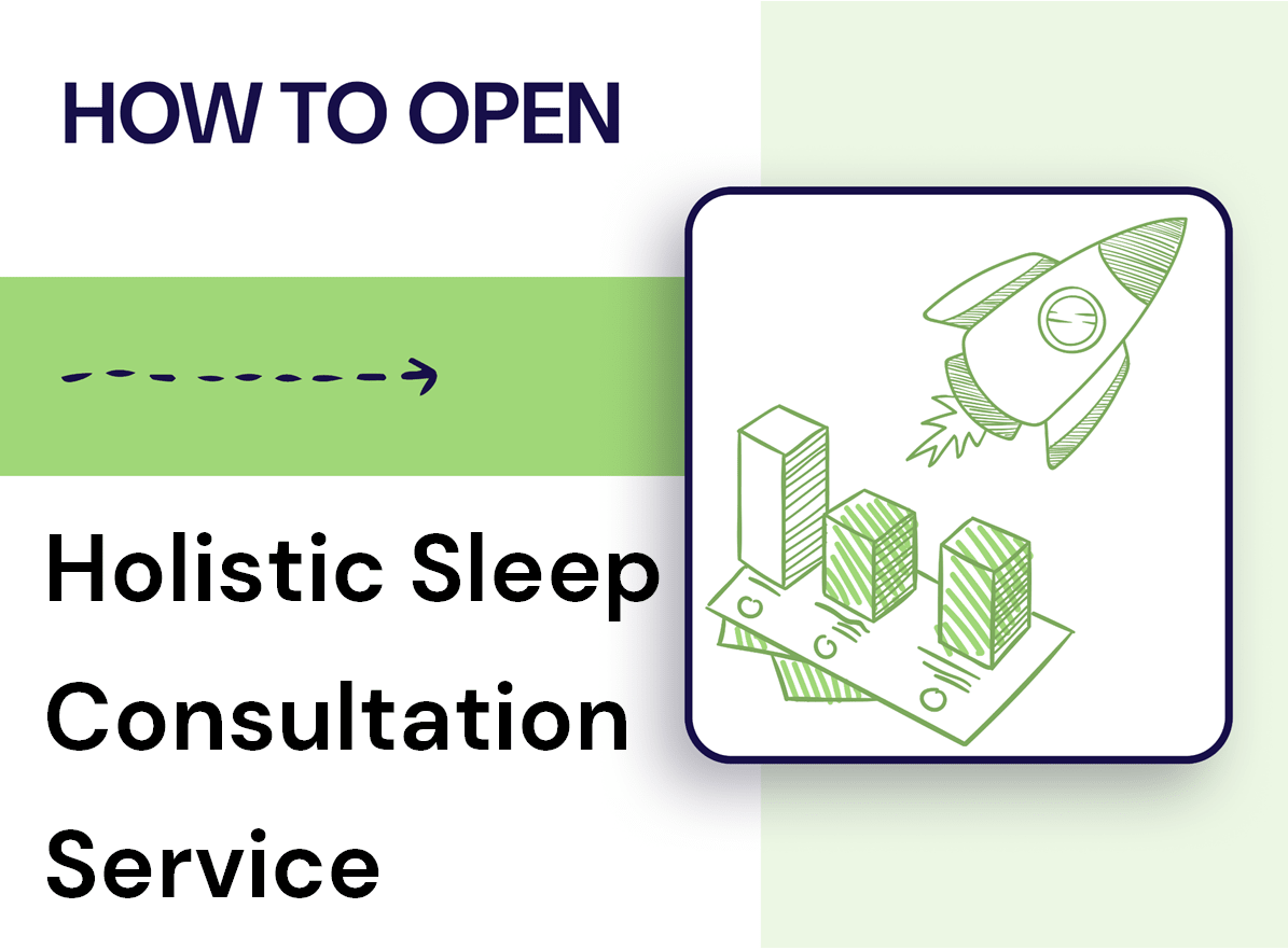 How Can You Open a Holistic Sleep Consultation Service?