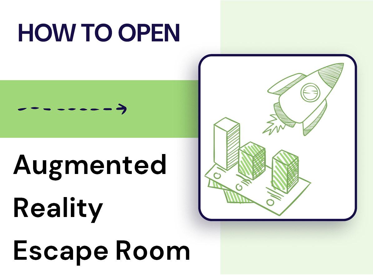 How Can You Open an Augmented Reality Escape Room?