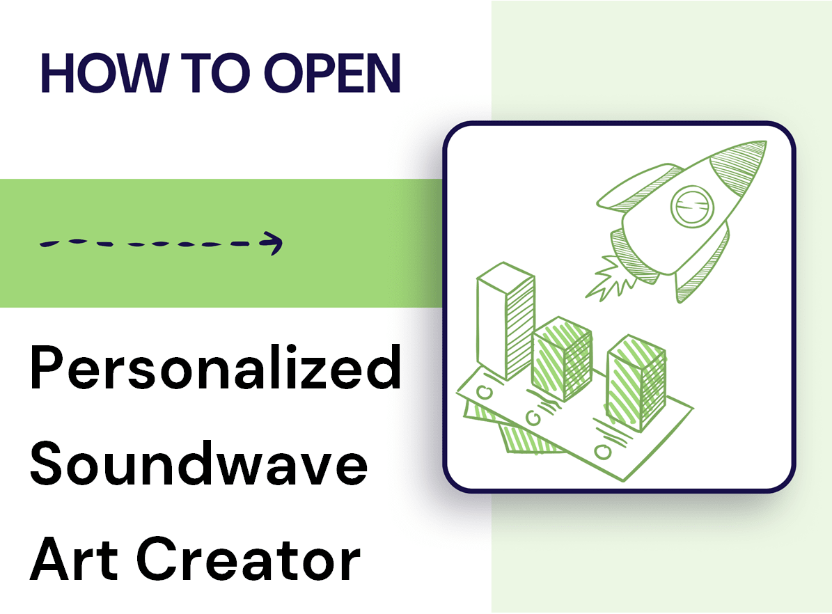 How Can You Open a Personalized Soundwave Art Creator?