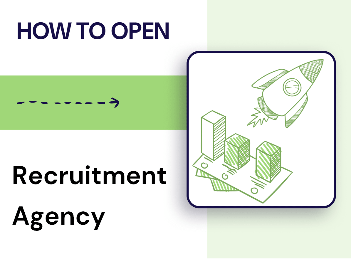 How Do You Open a Recruitment Agency Successfully?