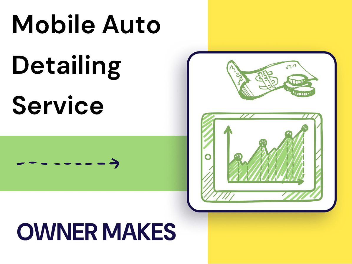 How Much Does an Owner Make with a Mobile Auto Detailing Service?