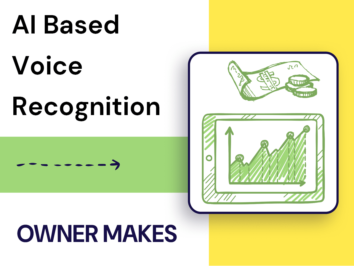 How Much Does Owner Make with AI-Based Voice Recognition Software?