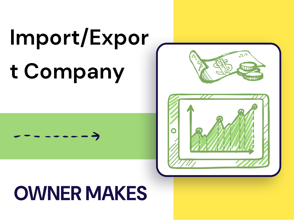 How Much Does an Owner Make in an Import/Export Company?