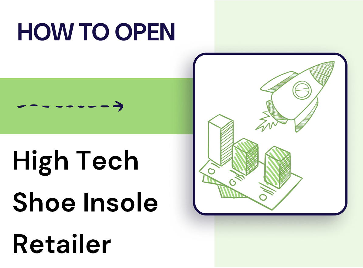 How to Open a High-Tech Shoe Insole Retailer?