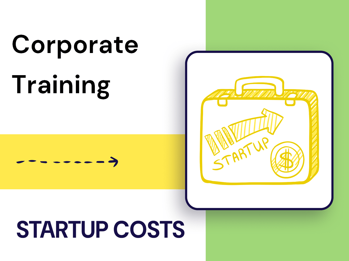 What Are the Startup Costs for Corporate Training?