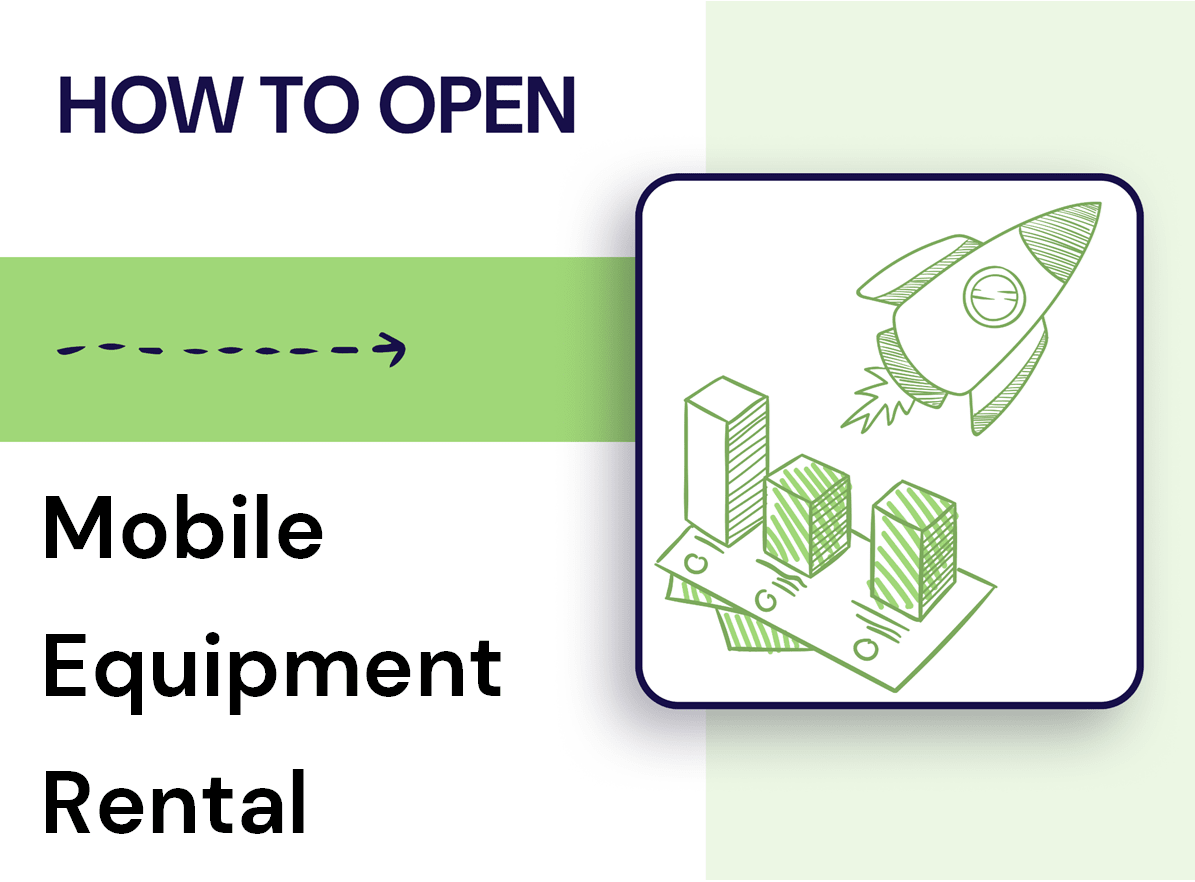 How Do You Open a Mobile Equipment Rental Business?