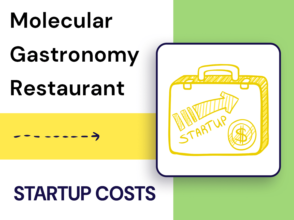What Are the Startup Costs for a Molecular Gastronomy Restaurant?
