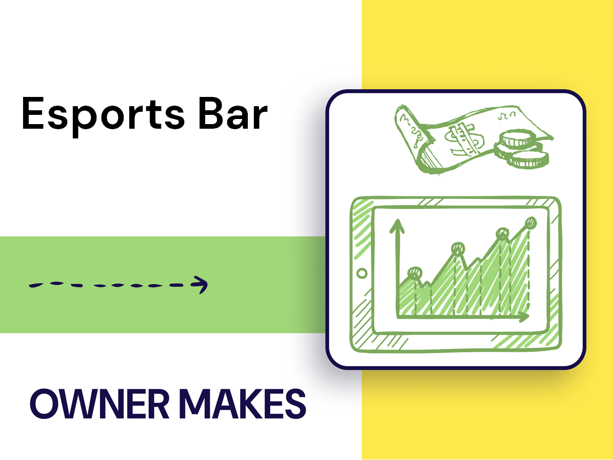 How Much Does an Owner Make at an Esports Bar?
