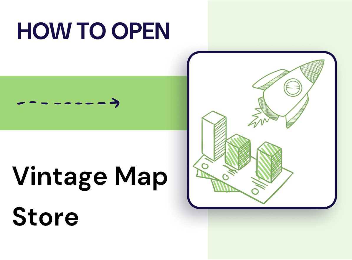 How Can You Successfully Open a Vintage Map Store?