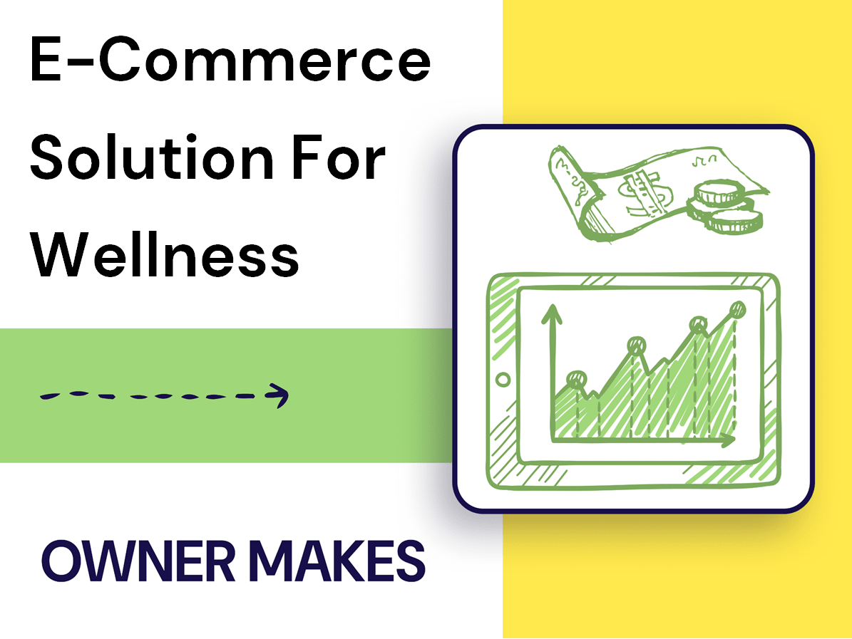 How Much Does an Owner Make with an E-Commerce Solution for Wellness ...