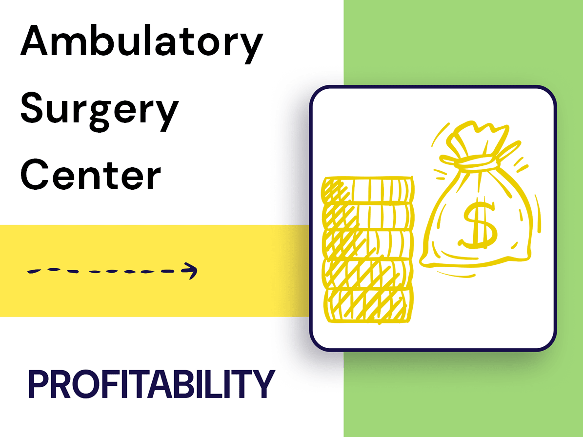 What Are the Top 5 Strategies to Maximize Ambulatory Surgery Center ...