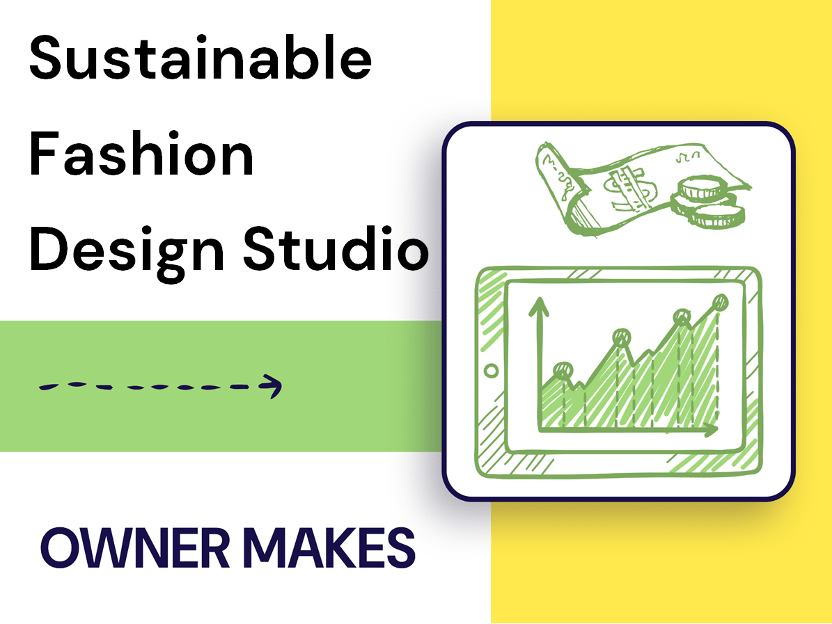 How Much Does an Owner Make in a Sustainable Fashion Design Studio?