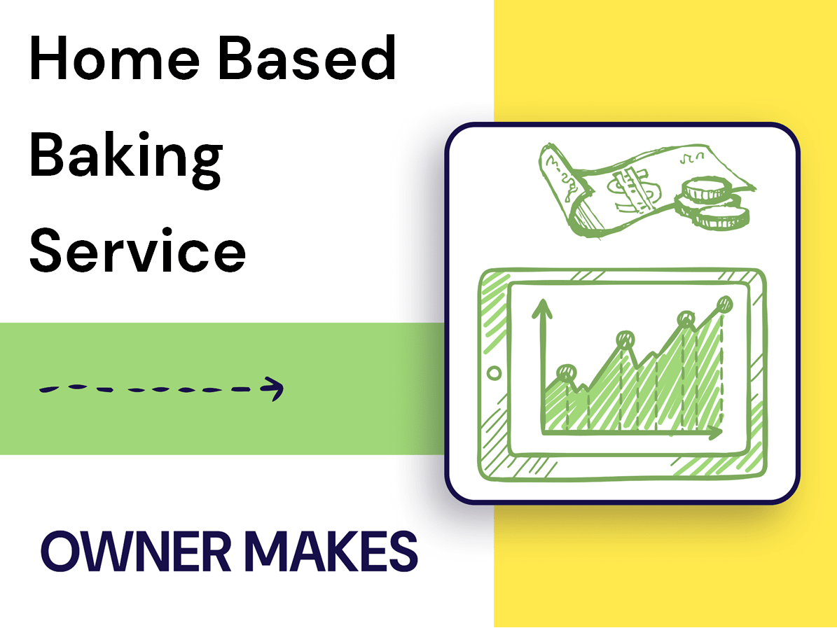 How Much Can an Owner Make with a Home-Based Baking Service?