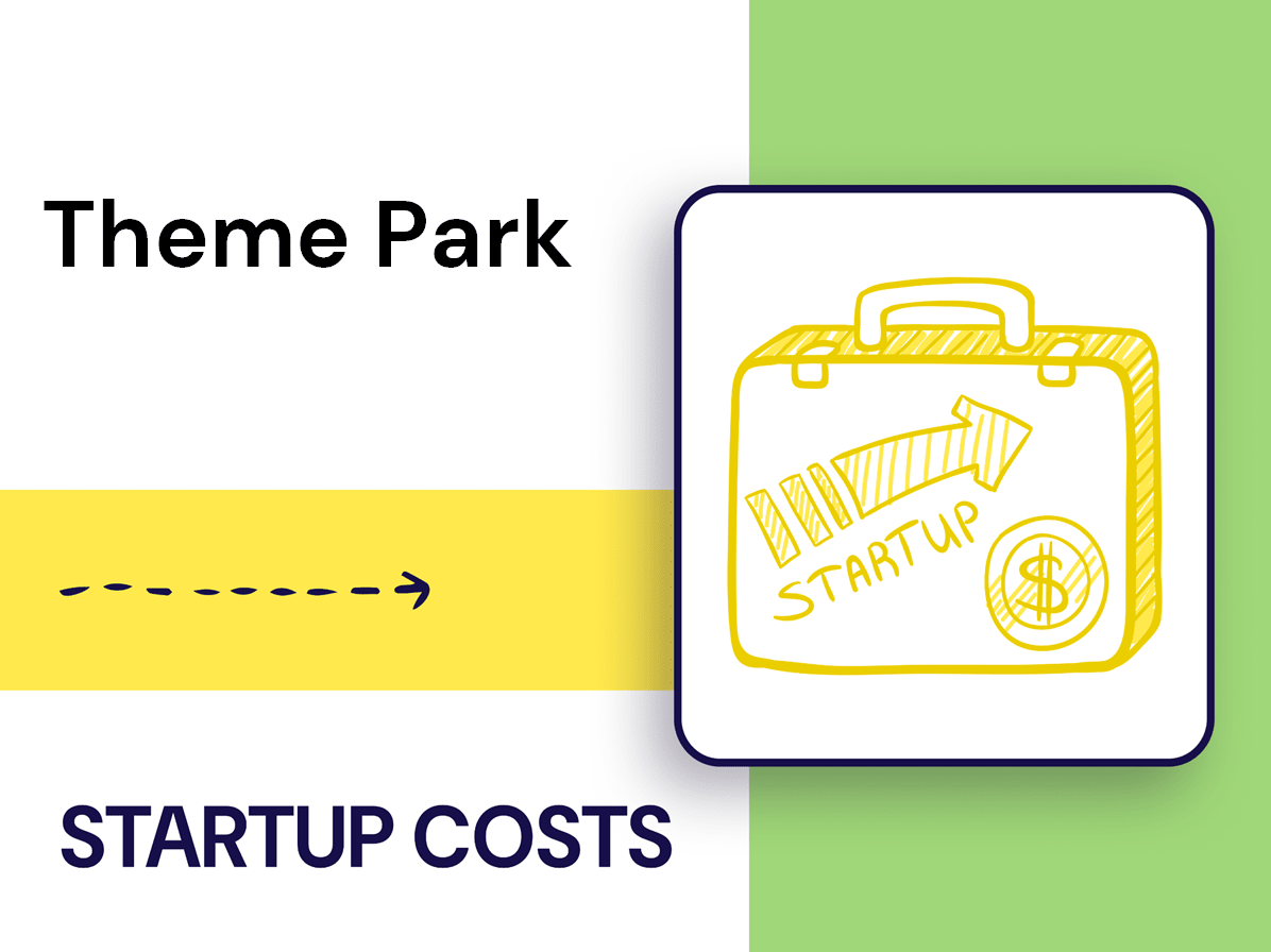 What Are the Startup Costs for a Theme Park?