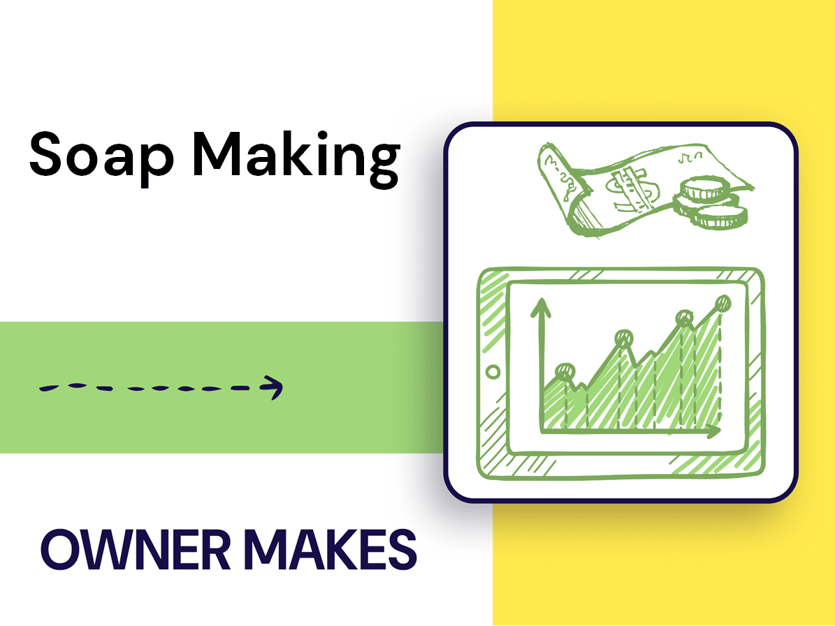 How Much Does an Owner Make in Soap Making?