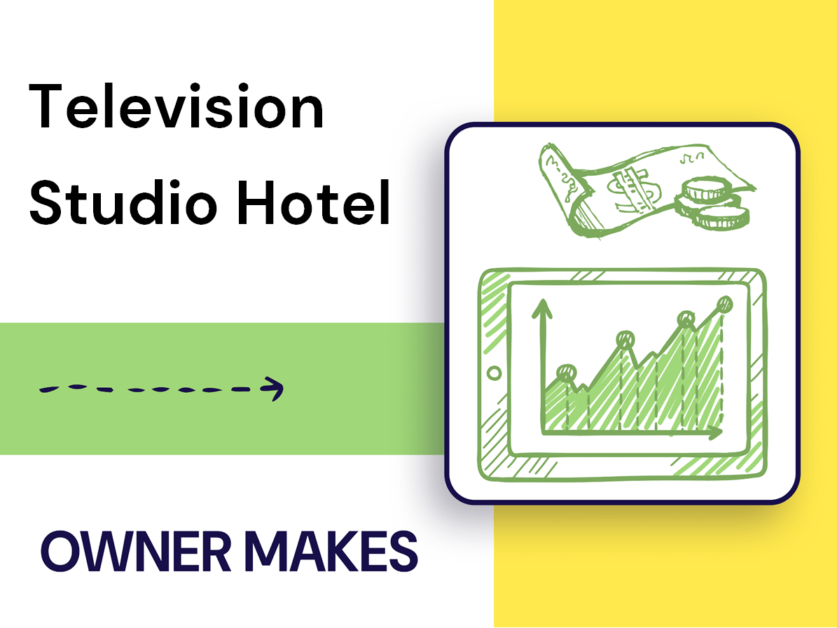 How Much Does an Owner Make from a Television Studio Hotel?