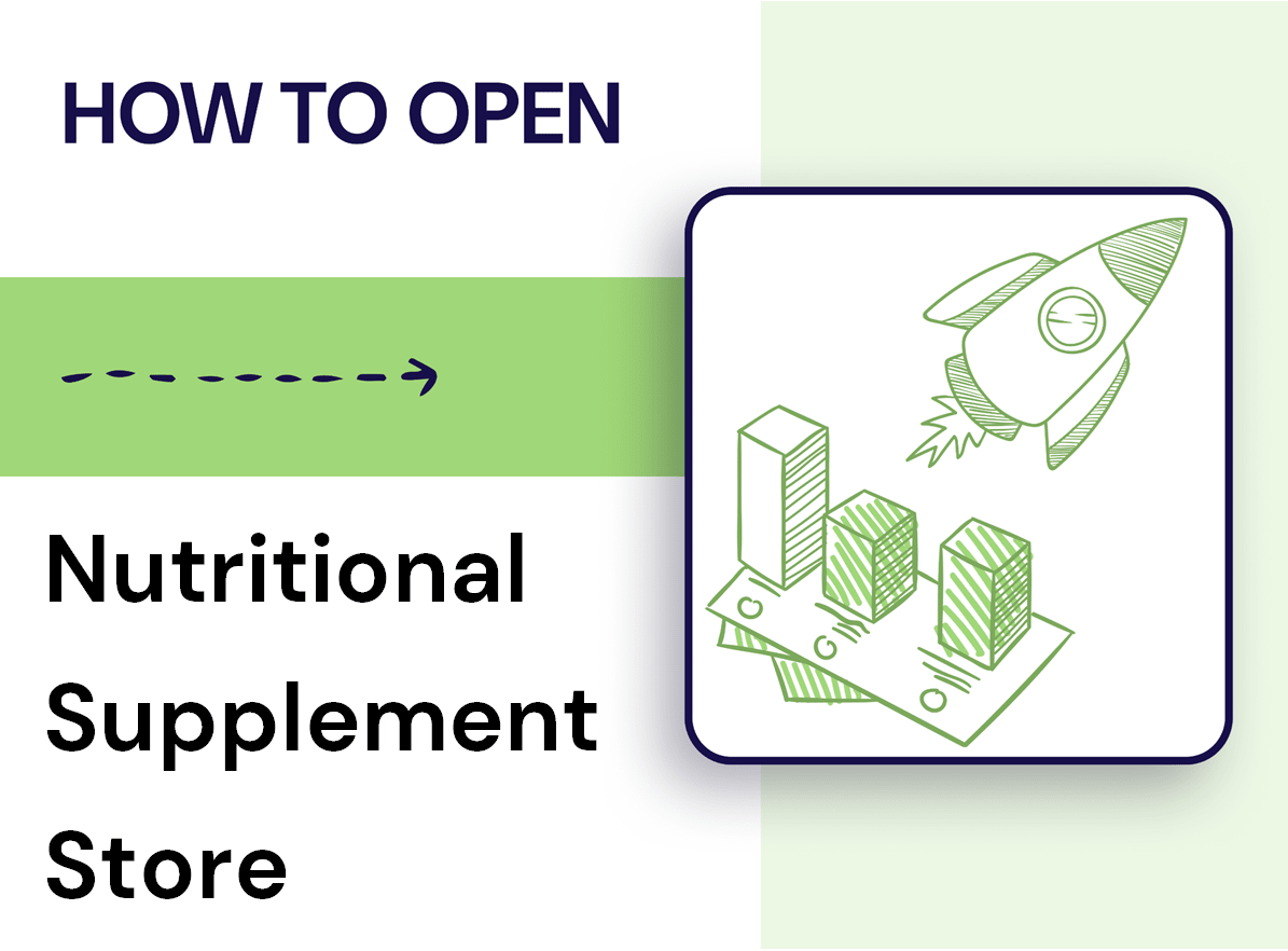 How to Open a Nutritional Supplement Store Successfully?