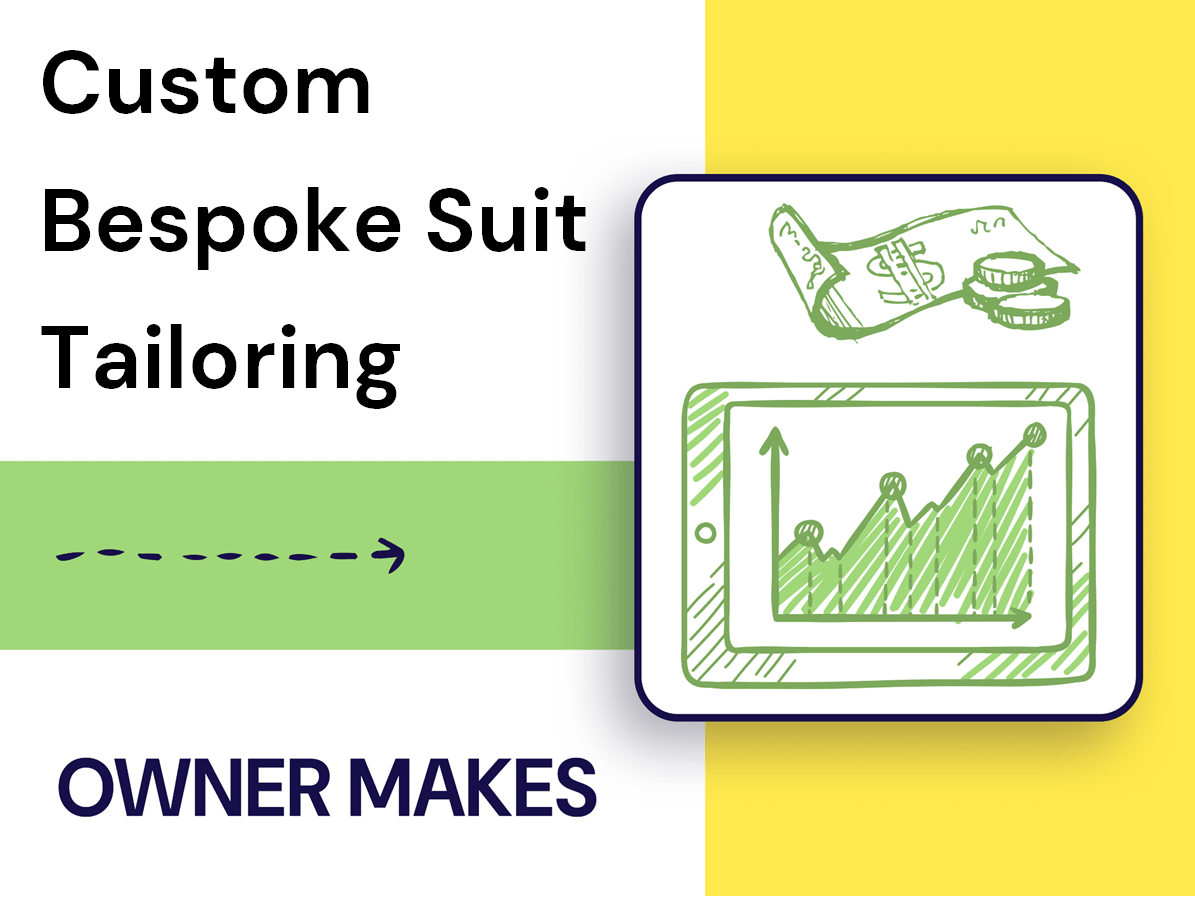How Much Does an Owner Make from a Custom Bespoke Suit Tailoring Service?