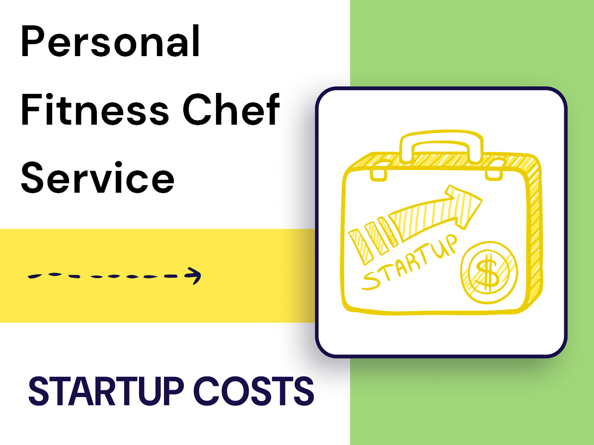 What Are the Startup Costs for a Personal Fitness Chef Service?