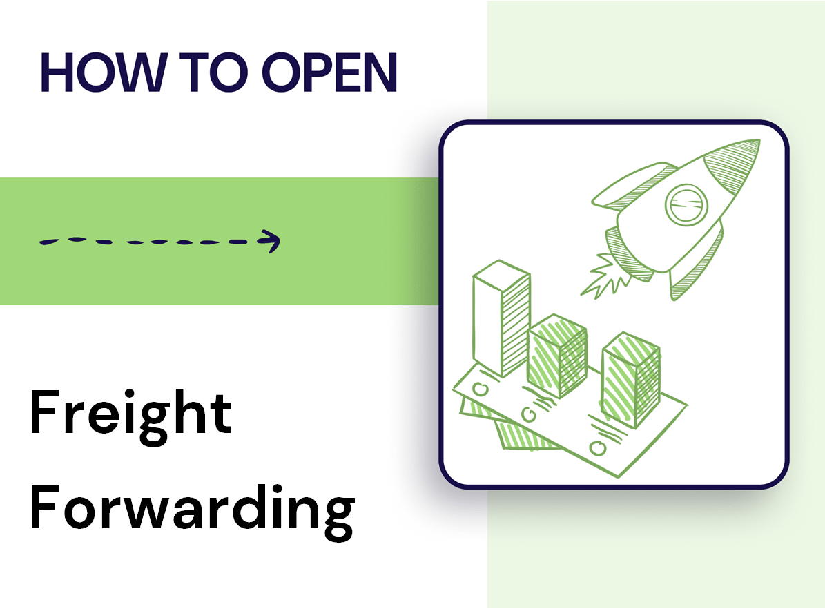 How to Open a Freight Forwarding Business?