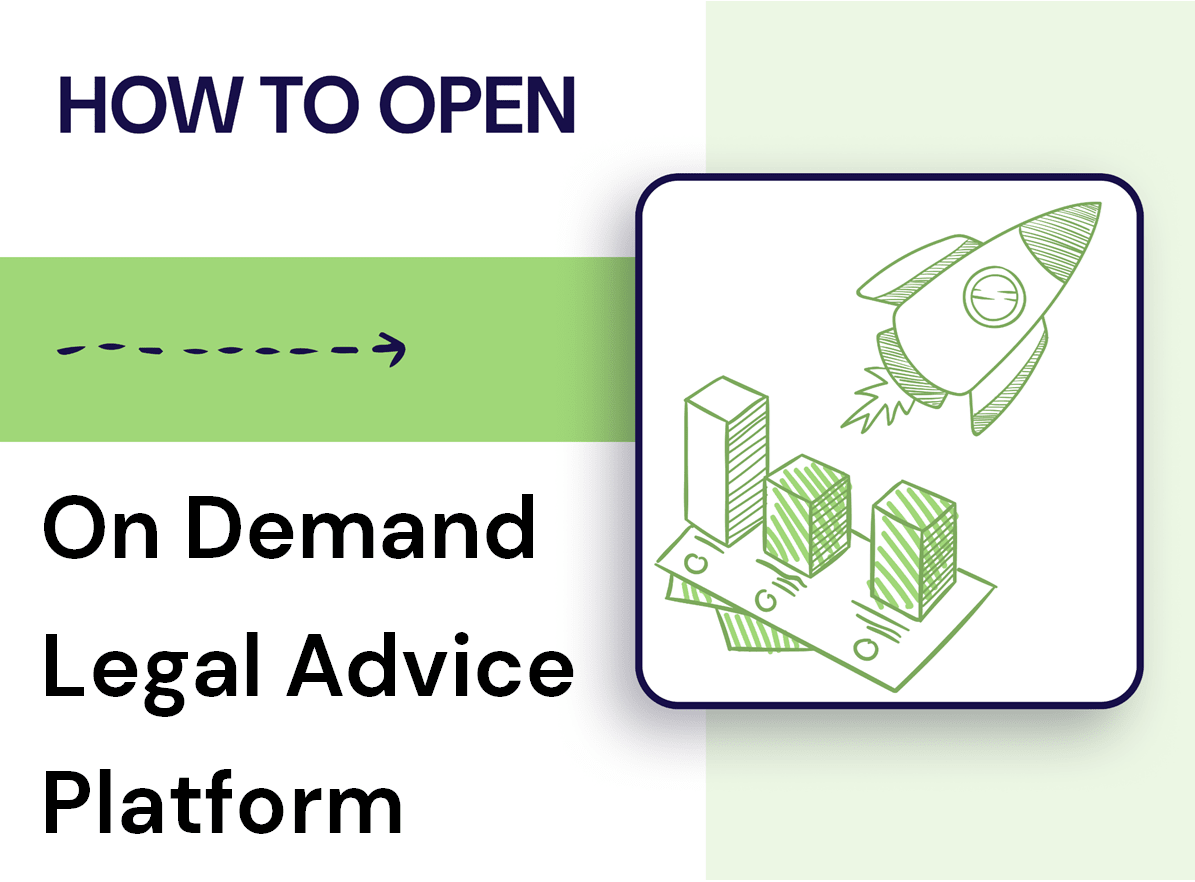 How Can You Open an On-Demand Legal Advice Platform?